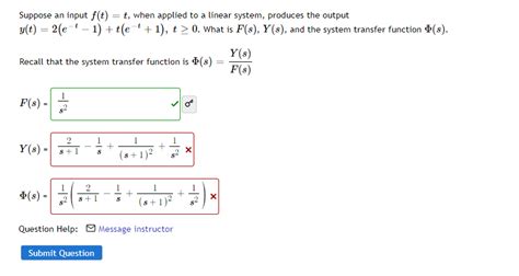 Solved T T Suppose An Input F T T When Applied To A Chegg
