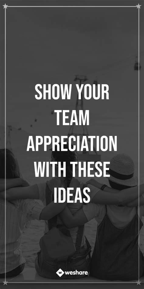 Show Your Team Appreciation With These Ideas Appreciation Peer