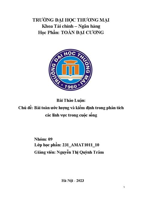Tiểu luận Toán Đại Cương TRƯỜNG ĐẠI HỌC THƯƠNG MẠI Khoa Tài chính Ngân hàng Học Phần TOÁN