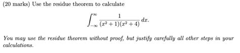 Solved Marks Use The Residue Theorem To Chegg