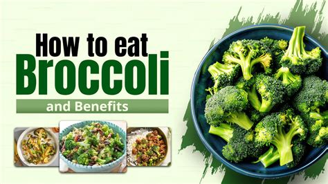 How To Cook Broccoli Easy Methods And Benefits