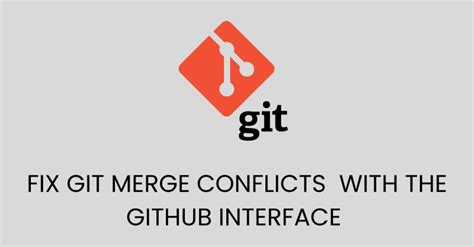 isiagi geofrey on linkedin how to fix git merge conflicts with github