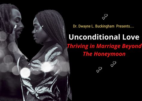 Unconditional Love Thriving In Marriage Beyond The Honeymoon