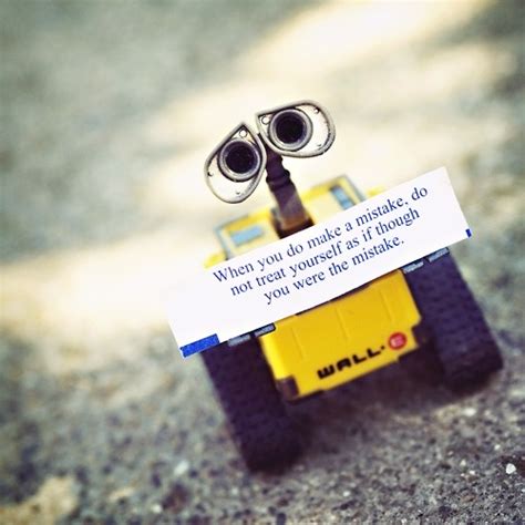 Wise Words My Dear Wall E