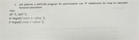 Solved 1 20 Pwrite A Matlab Program For Permutation Use