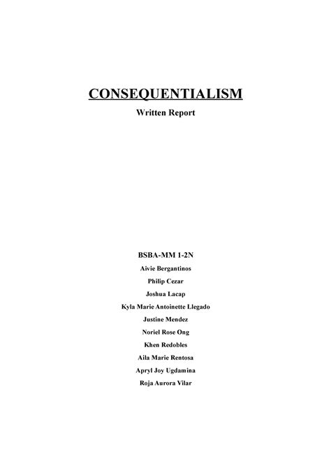 Consequentialism Lecture Notes 1 Consequentialism Written Report Consequentialism Lecture Notes 1 Consequentialism Written Report