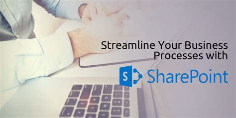 Some Important Tips To Streamline Your Business Process With SharePoint