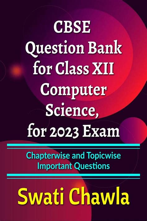CBSE Question Bank For Class Computer Science For Exam Chapterwise And Topicwise