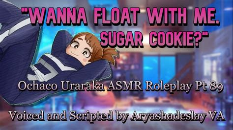 Floating With Ochaco Ochaco Uraraka Asmr Roleplay Pt 89 F4a My Hero Academia Youtube
