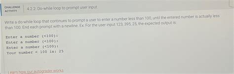 Solved Challengeactivity422 Do While Loop To Prompt User