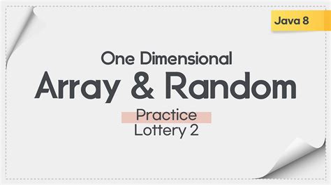 Java 8 Array And Random Practice — Lottery 2 By Student Kim Buzz Code Medium