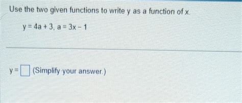 Solved Use the two given functions to write y as a function | Chegg.com