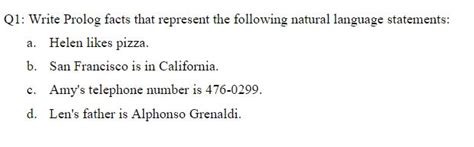 Solved Q1 Write Prolog Facts That Represent The Following