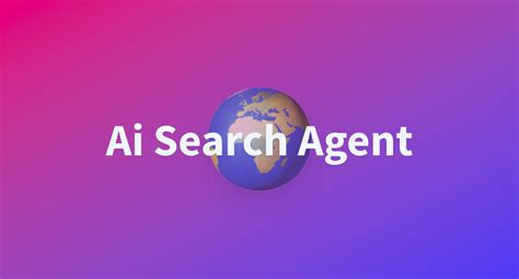 ai search agent a hugging face space by akaashdash