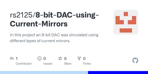 GitHub Rs2125 8 Bit DAC Using Current Mirrors In This Project An 8 Bit DAC Was Simulated