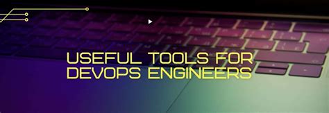 Useful Tools For DevOps Engineers SysHunt