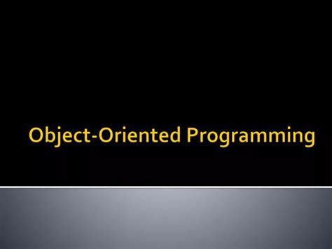 Ppt Object Oriented Programming Powerpoint Presentation Free