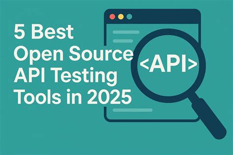 5 Best Open Source Api Testing Tools In 2025 Keploy Blog