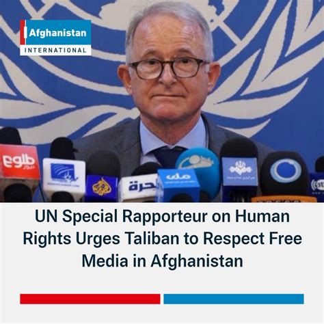 Un Special Rapporteur On Human Rights Urges Taliban To Respect Free