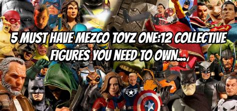 5 Must Have Mezco Toyz One12 Collective Figures You Need To Own R