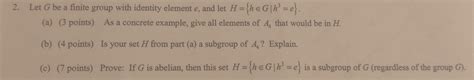 solved let g be a finite group with identity element e and