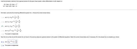 Solved Use The Elimination Method To Find A General Solution
