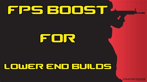 CS GO FPS BOOST INCREASE ON LOW END BAD PC BUILDS VAR CHOKE LAG FIX CS GO