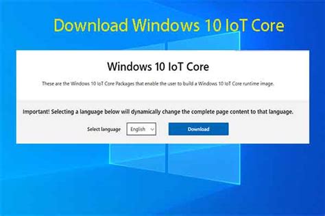 What Is Windows IoT Core And Where To Download It