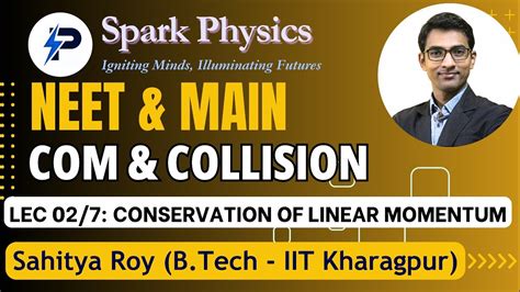 com and collision lecture 02 7 spark physics neet and main series