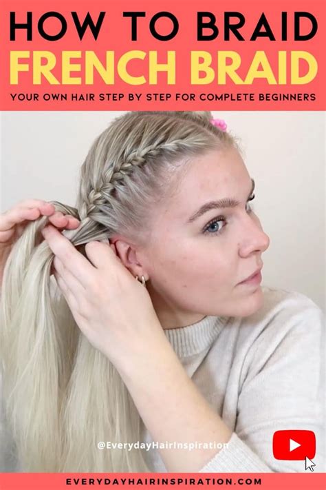 How To Dutch Braid For Beginners Complete Step By Step Follow Along Tutorial Everyday Hair