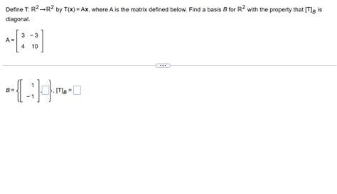 Solved Define Tr2→r2 By Txax Where A Is The Matrix