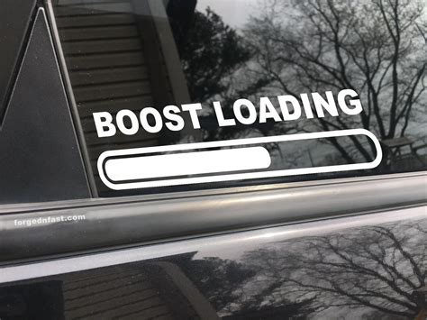Boost Loading Car Decal Bumper Sticker Truck Decal Funny Car Decal Forged N Fast