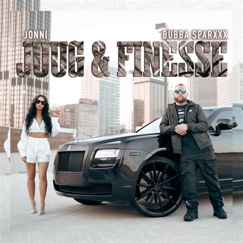 Juug And Finesse Feat Bubba Sparxxx By Jonni On Tidal