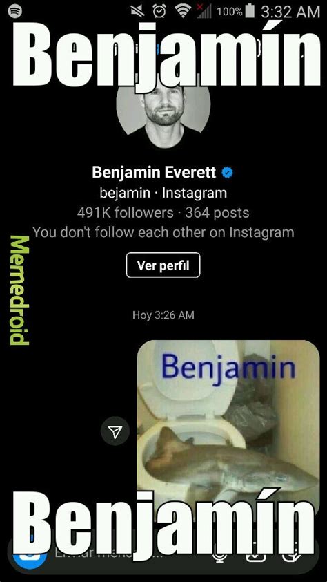 Benjamín Meme Subido Por Army3100 Memedroid