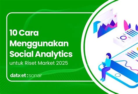 10 Cara Riset Market Dengan Social Analytics 2025