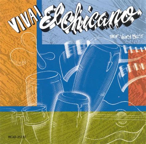 El Chicano Viva El Chicano Their Very Best Lyrics And Tracklist