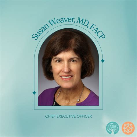 Were Thrilled To Welcome Susan Weaver Md Facp As Our New Ceo With 25 Years Of Healthcare