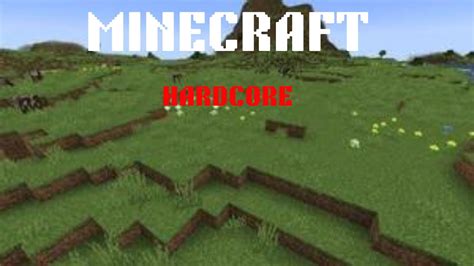 Playing Minecraft Hardcore Youtube