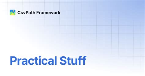 Practical Stuff Csvpath Framework