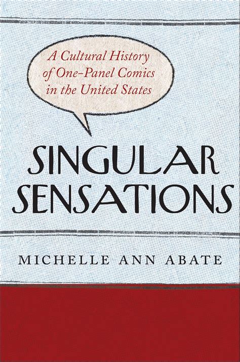 Buy Singular Sensations A Cultural History Of One Panel Comics In The