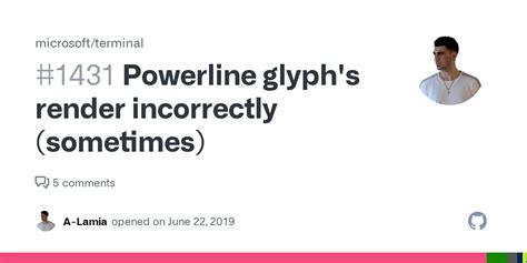 Powerline Glyph S Render Incorrectly Sometimes Issue Microsoft Terminal GitHub