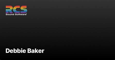 Debbie Baker Rcs Sound Software