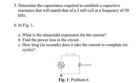 Solved Determine The Capacitance Required To Establish A Chegg