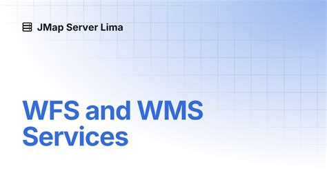 WFS And WMS Services JMap Server Lima
