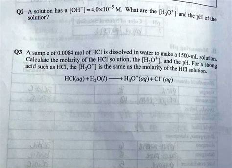 Q2 A Solution Has A Oh J40xlo M What Are The Hot Solution And The Ph Of The Q3 A Sample Of 00084