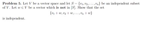 solved problem 5 let v be a vector space and let s {v1