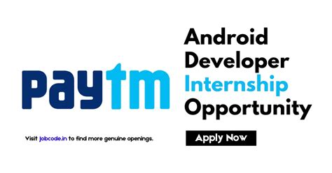 Android Developer Internship Opportunity At Paytm Jobcode