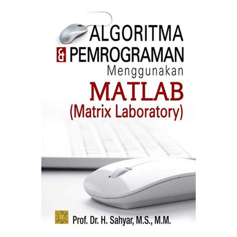 Jual Algoritma And Pemrograman Menggunakan Matlab Kota Bekasi Gogo