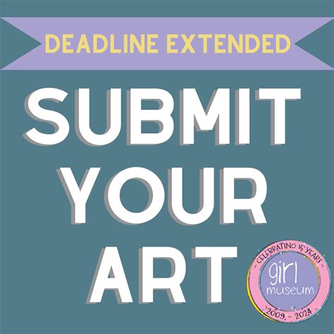 Art Submissions Extended Deadline Girl Museum