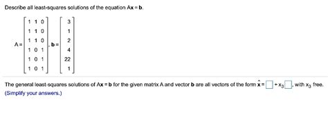 Solved Find A Least Squares Solution Of Ax B By A